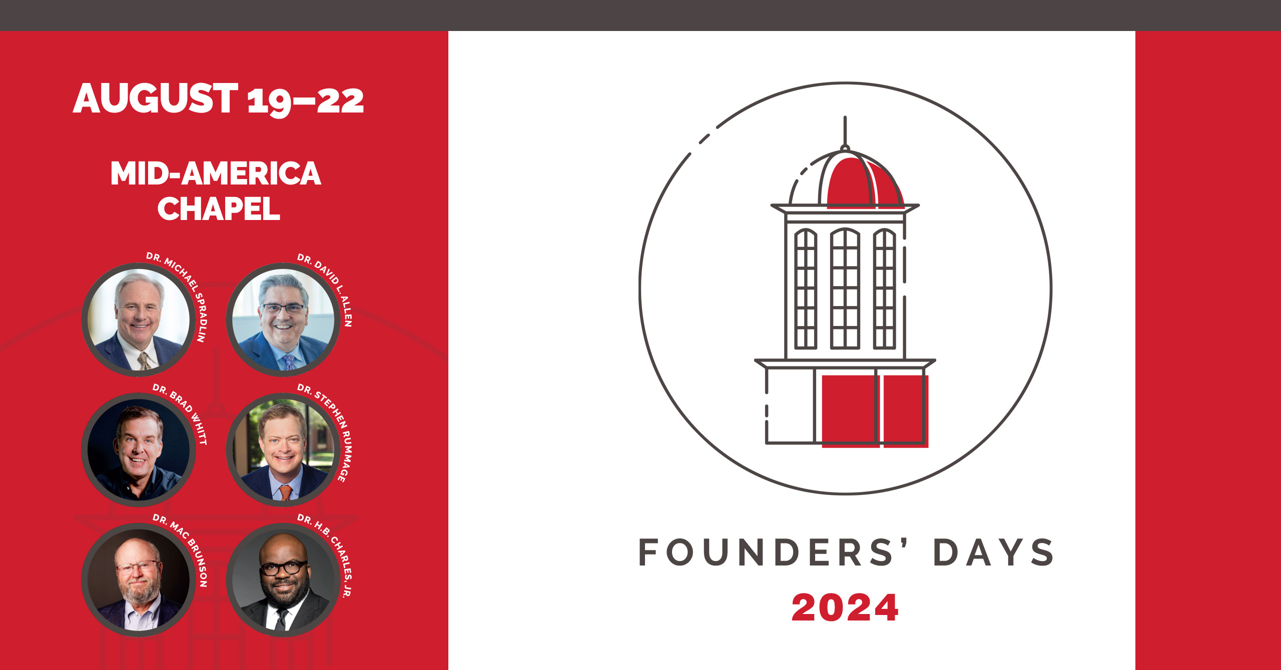 Founders' Days 2023 | August 14–17, 2023 | Mid-America Chapel